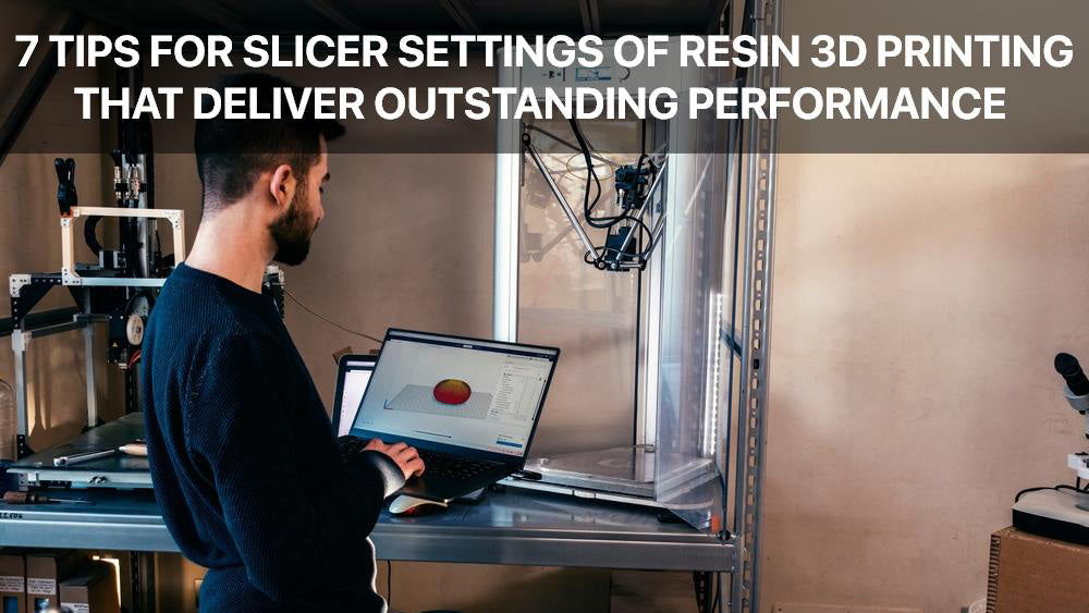 7 Tips for Slicer Settings of Resin 3D Printing that Deliver ...